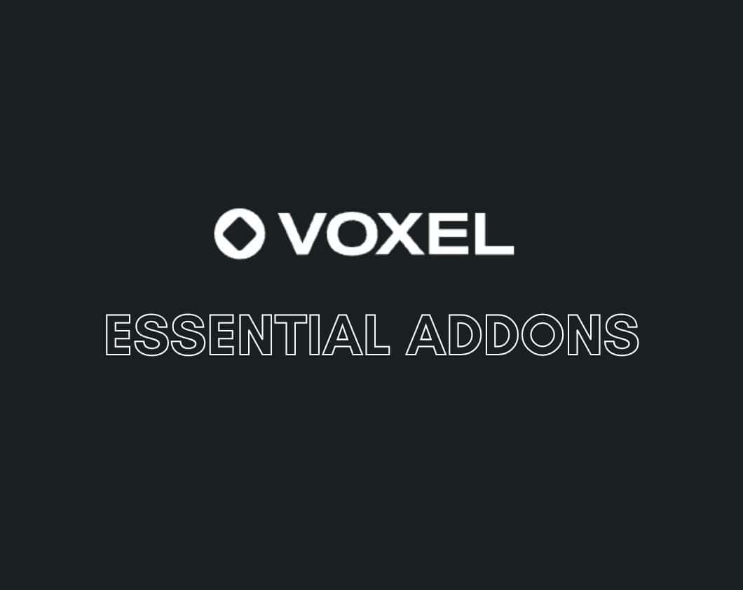 Essential Addons for Voxel – Voxel Guide