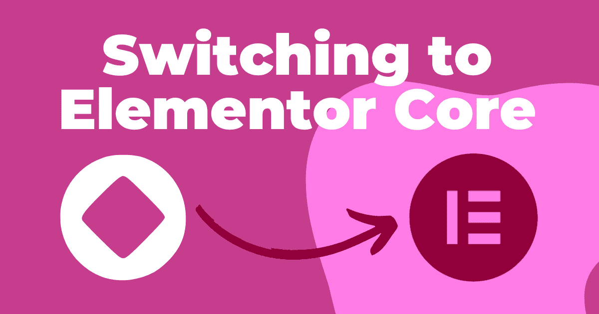 Switch from Voxel Elements to Elementor Core – Voxel Guide
